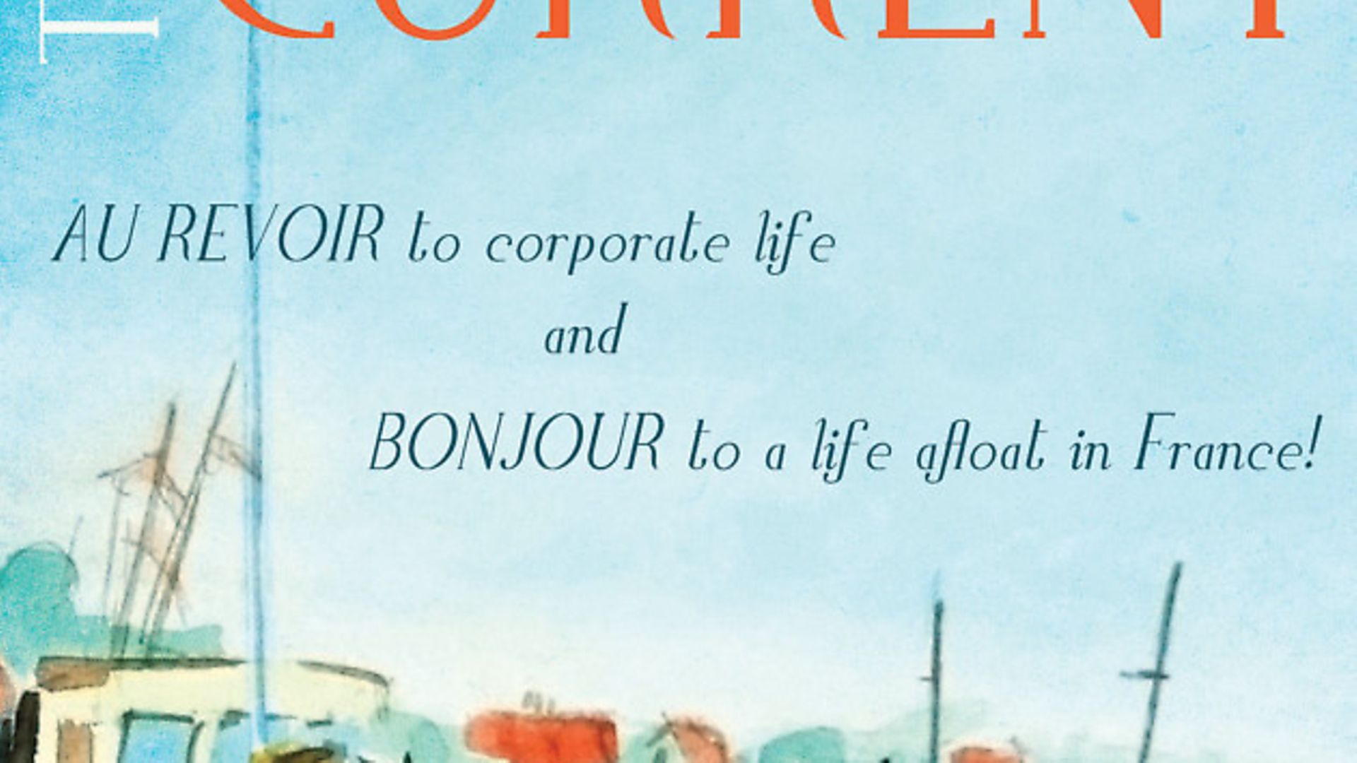 WIN! A copy of the book, Against the Current - Complete France